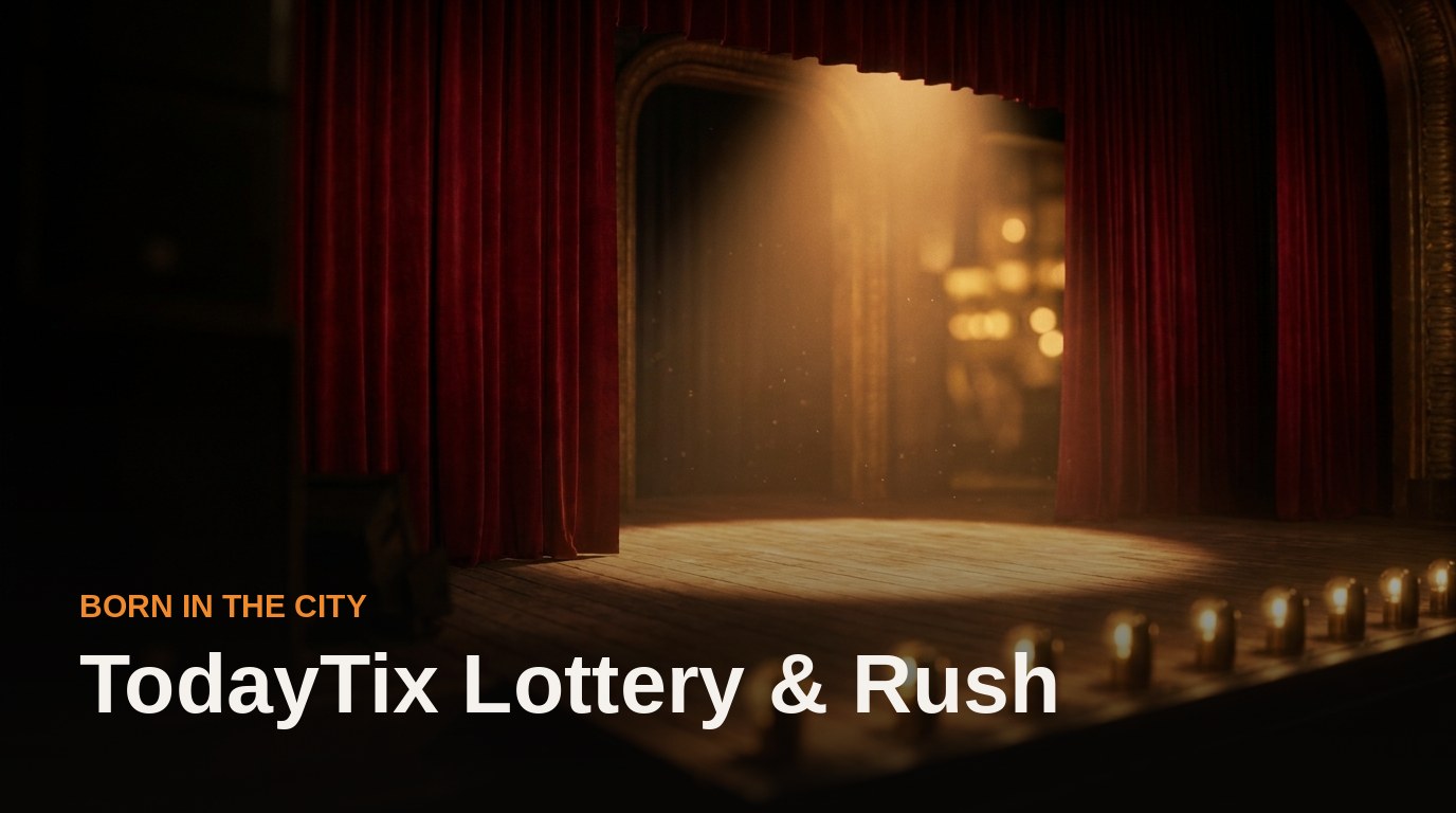 TodayTix Lottery & Rush: How It Works & Shows | BITC